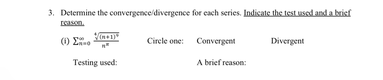 Solved Determine the convergence/divergence for each series. | Chegg.com
