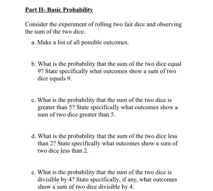 Solved Part II- Basic Probability Consider the experiment of | Chegg.com