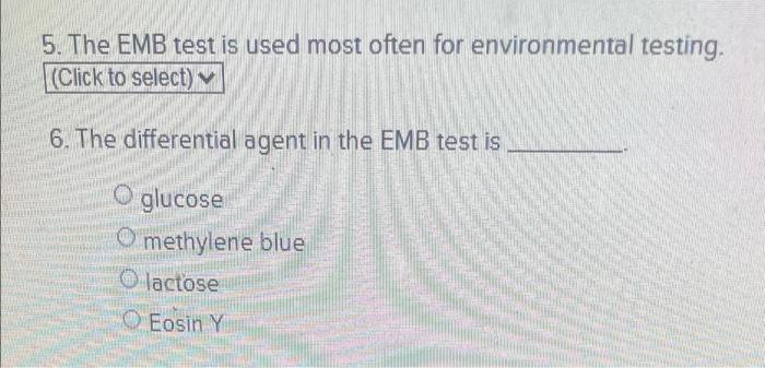 Solved 5. The EMB test is used most often for environmental | Chegg.com