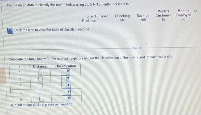 Use The Given Data To Classify The Record Below Using 