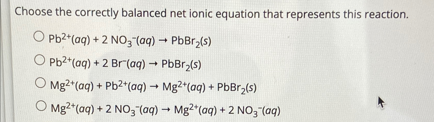 Solved Choose the correctly balanced net ionic equation that | Chegg.com