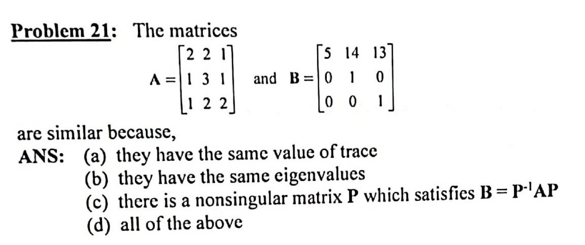 Solved A=⎣⎡211232112⎦⎤ and B=⎣⎡50014101301⎦⎤ are similar | Chegg.com