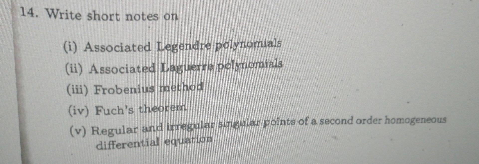 Solved 14. Write short notes on (i) Associated Legendre | Chegg.com