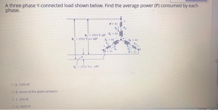 Solved A three-phase Y-connected load shown below. Find the | Chegg.com