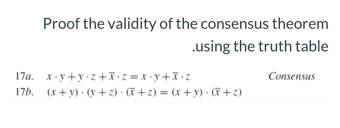 Solved Proof the validity of the consensus theorem .using | Chegg.com
