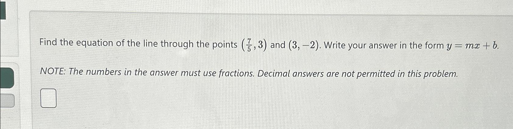 Solved Find the equation of the line through the points | Chegg.com