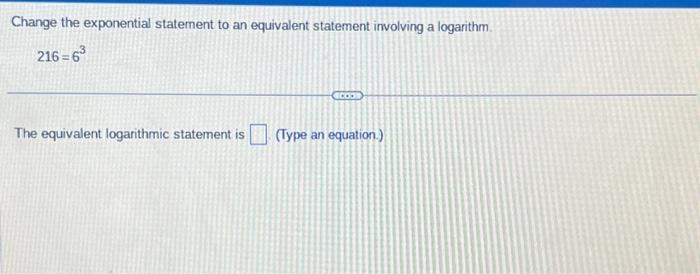 Solved Change the exponential statement to an equivalent | Chegg.com