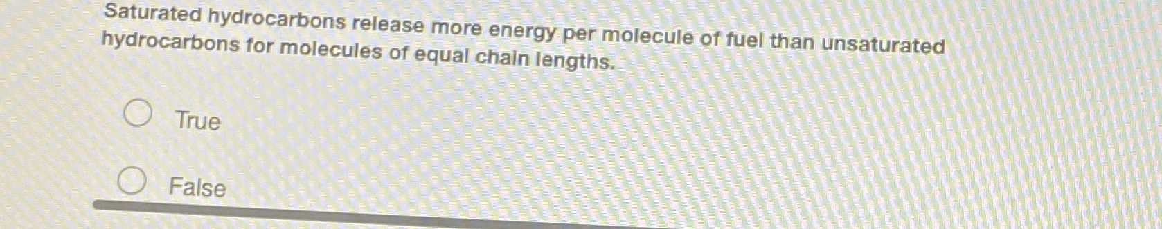Solved Saturated hydrocarbons release more energy per | Chegg.com