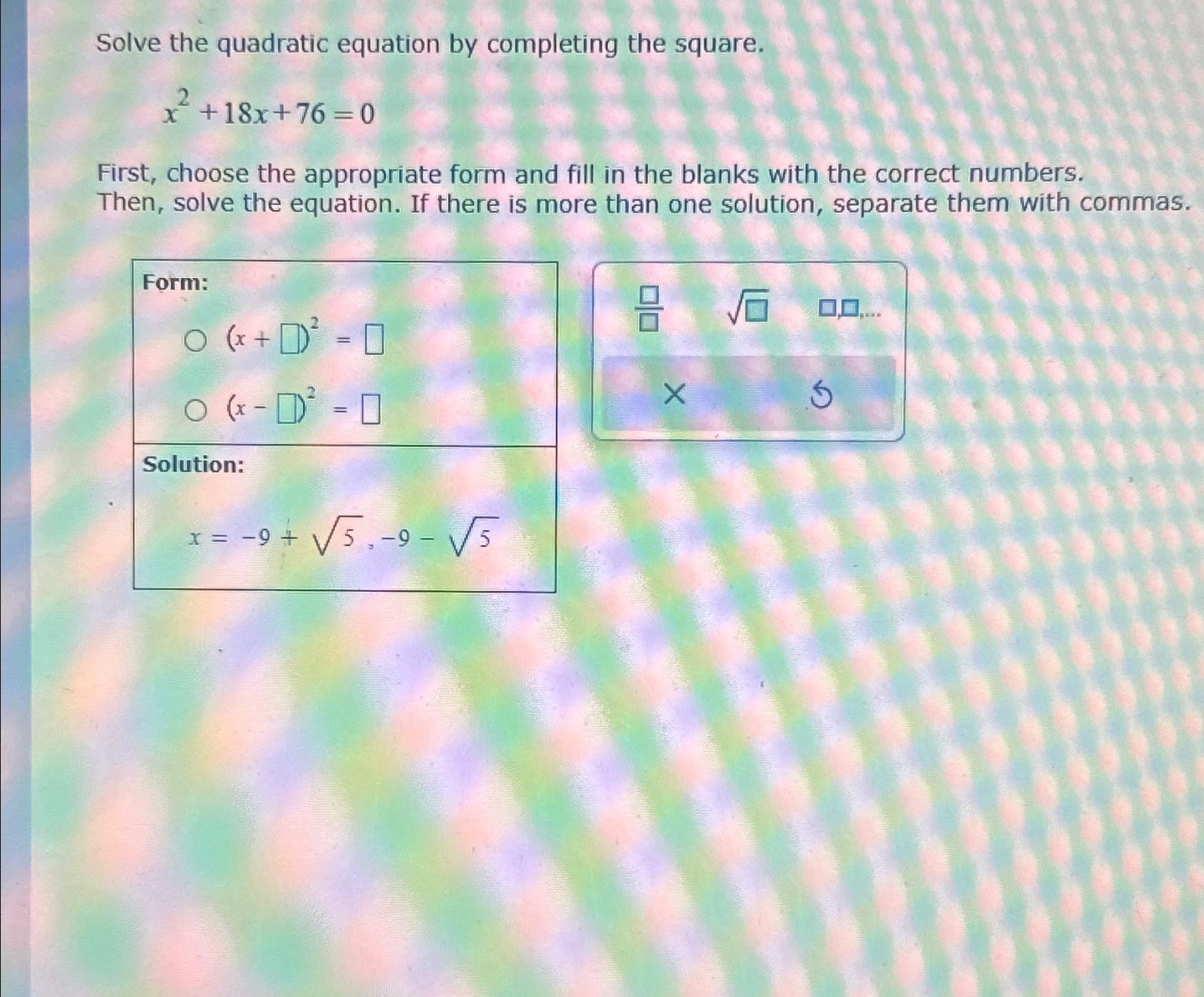 Solved Solve The Quadratic Equation By Completing The Chegg