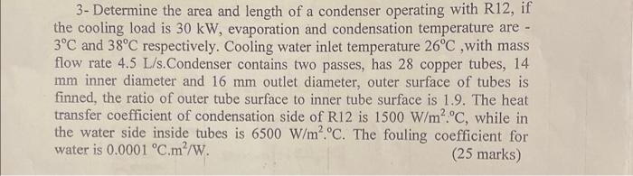 Solved 3-Determine the area and length of a condenser | Chegg.com