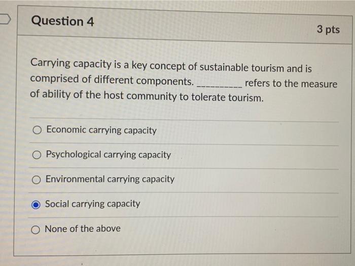 Solved > Question 4 3 pts Carrying capacity is a key concept | Chegg.com