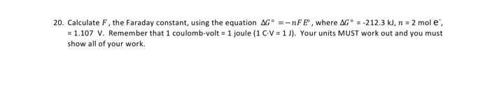 Solved 20. Calculate F, the Faraday constant, using the | Chegg.com