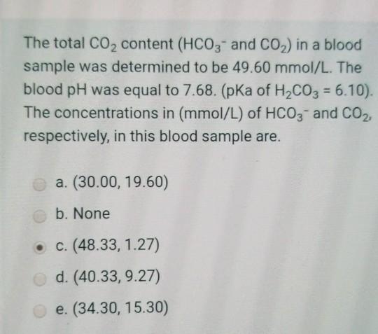 Solved The total CO2 content (HCO3- and CO2) in a blood | Chegg.com