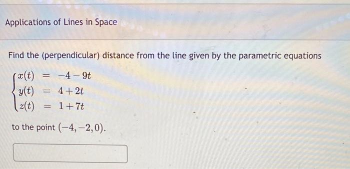Solved Applications of Lines in Space Find the | Chegg.com