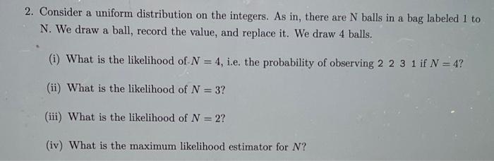 Solved 2. Consider a uniform distribution on the integers. | Chegg.com