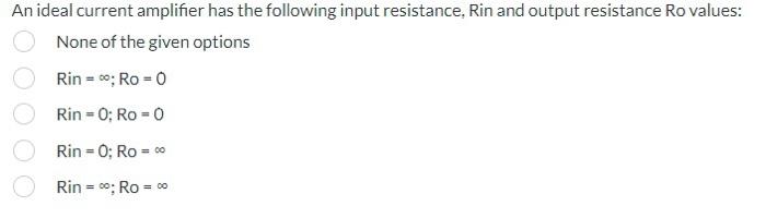 Solved An ideal current amplifier has the following input | Chegg.com