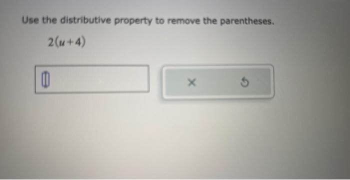 Solved Use the distributive property to remove the | Chegg.com