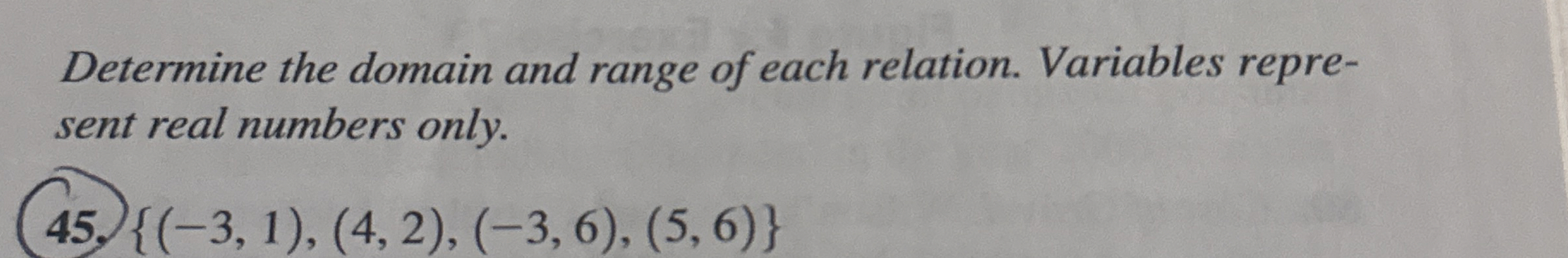 Solved Determine the domain and range of each relation. | Chegg.com