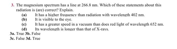 Solved 3. The magnesium spectrum has a line at 266.8 nm. | Chegg.com