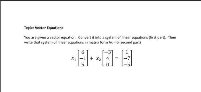Solved Topic: Vector Equations You are given a vector | Chegg.com