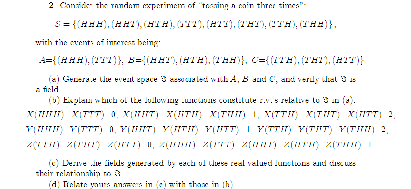 Solved Consider the random experiment of "tossing a coin | Chegg.com