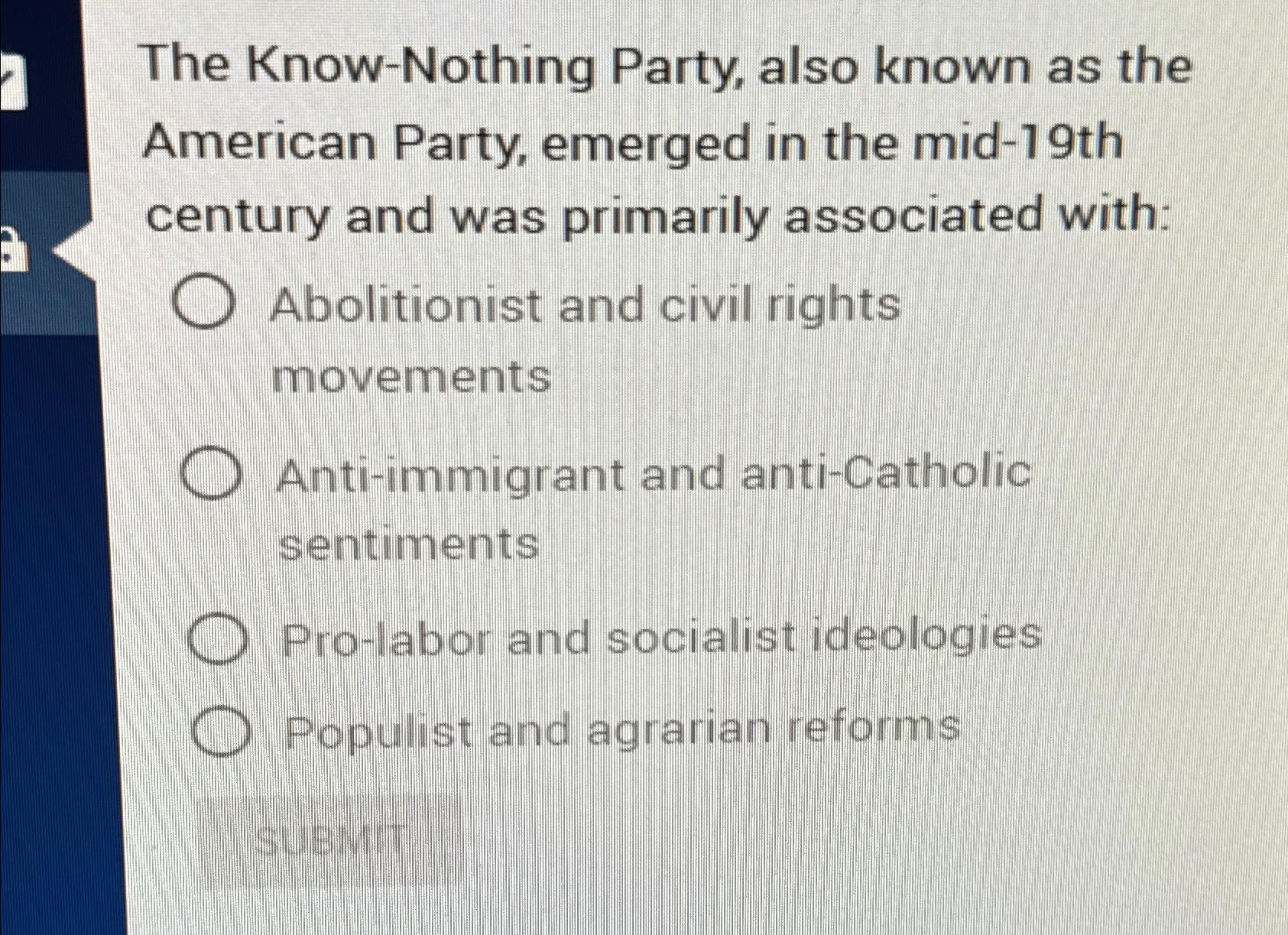 The Know-Nothing Party, also known as the American | Chegg.com