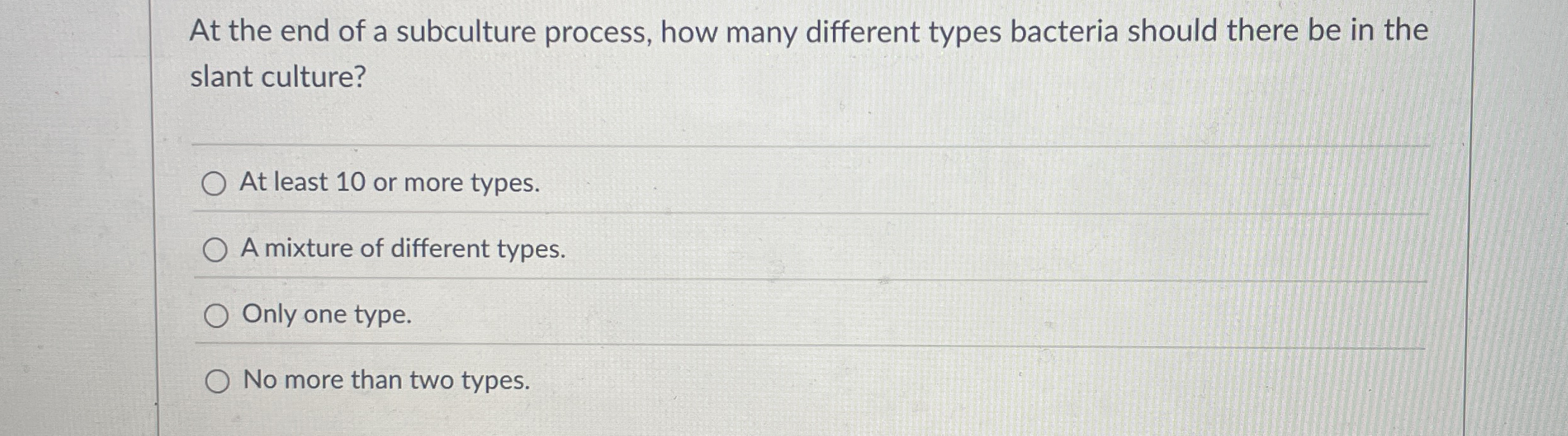 Solved At the end of a subculture process, how many | Chegg.com