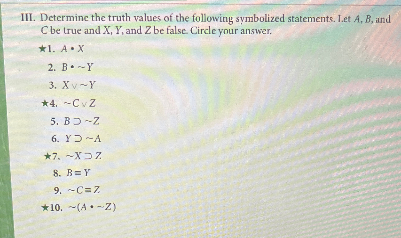 Solved Iii Determine The Truth Values Of The Following