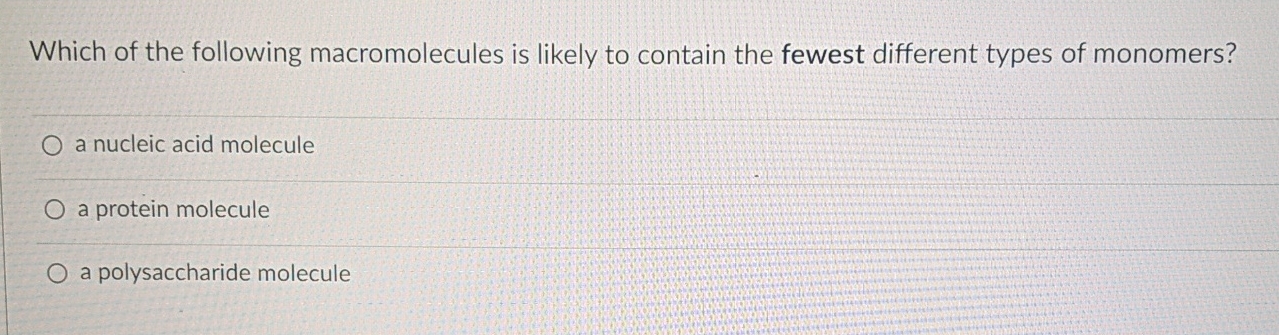 Solved Which of the following macromolecules is likely to | Chegg.com
