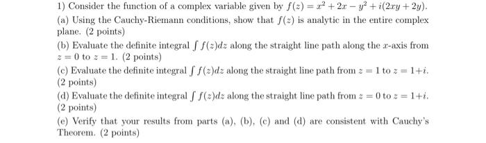 Solved 1) Consider the function of a complex variable given | Chegg.com