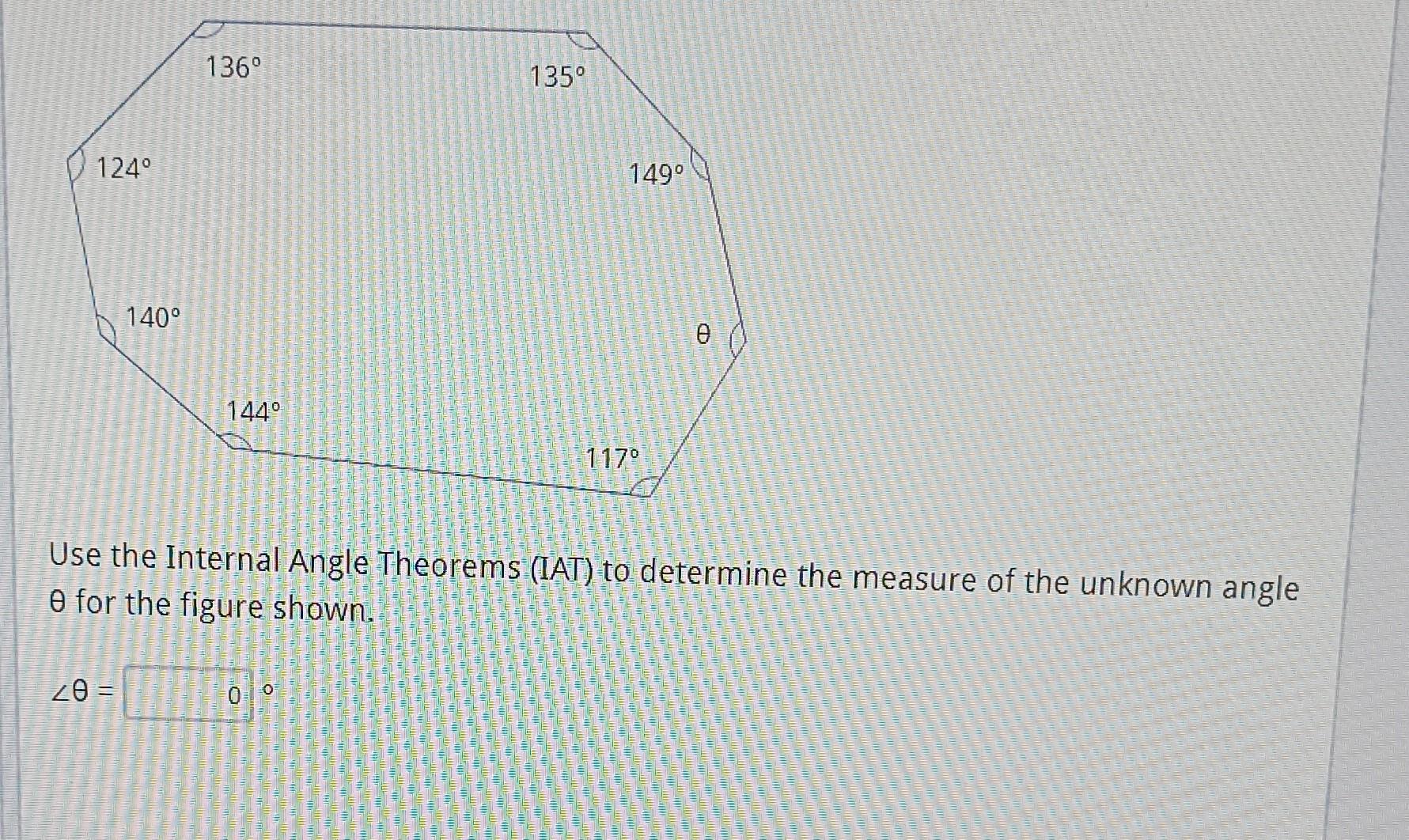 Solved Use the Internal Angle Theorems (IAT) to determine | Chegg.com