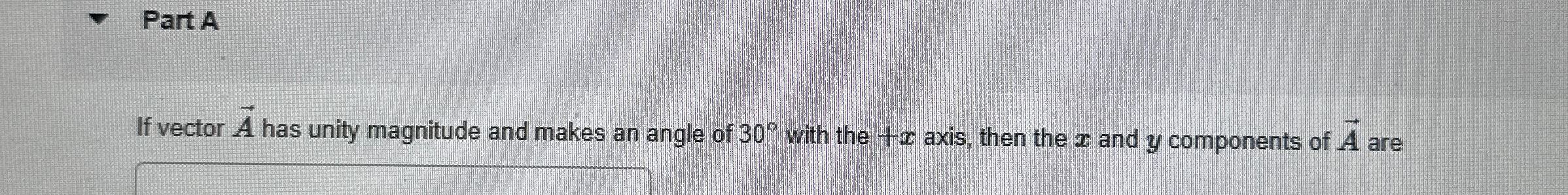Solved Part AIf vector vec(A) ﻿has unity magnitude and makes | Chegg.com