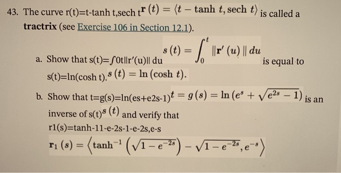 Solved 43. The curve r(t)=t-tanh t,sech tr (t) = (t – tanh | Chegg.com
