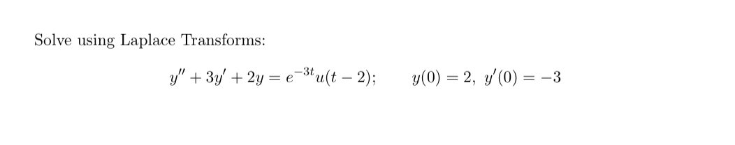 Solved Solve using Laplace | Chegg.com