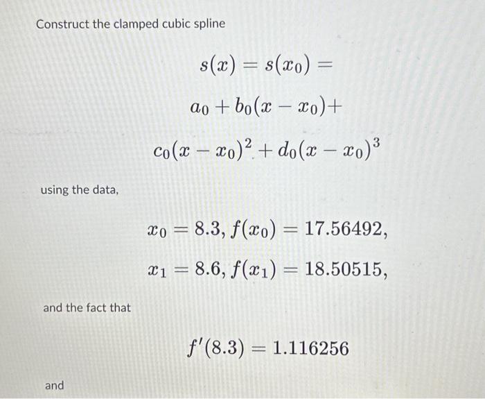 Solved Construct the clamped cubic spline | Chegg.com