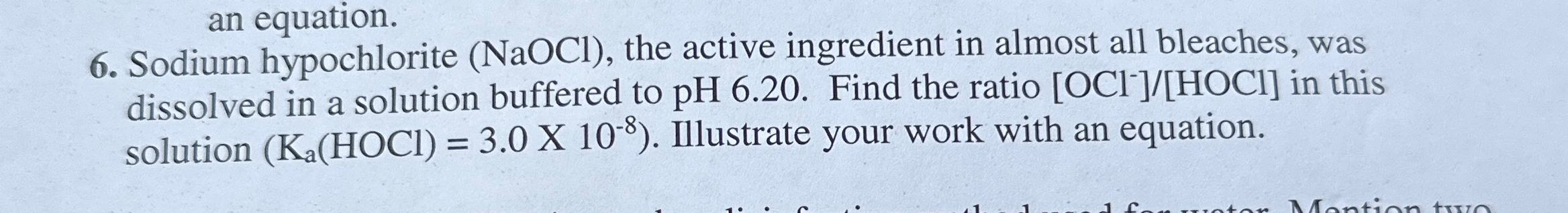 Solved an equation.6. ﻿Sodium hypochlorite (NaOCl), ﻿the | Chegg.com