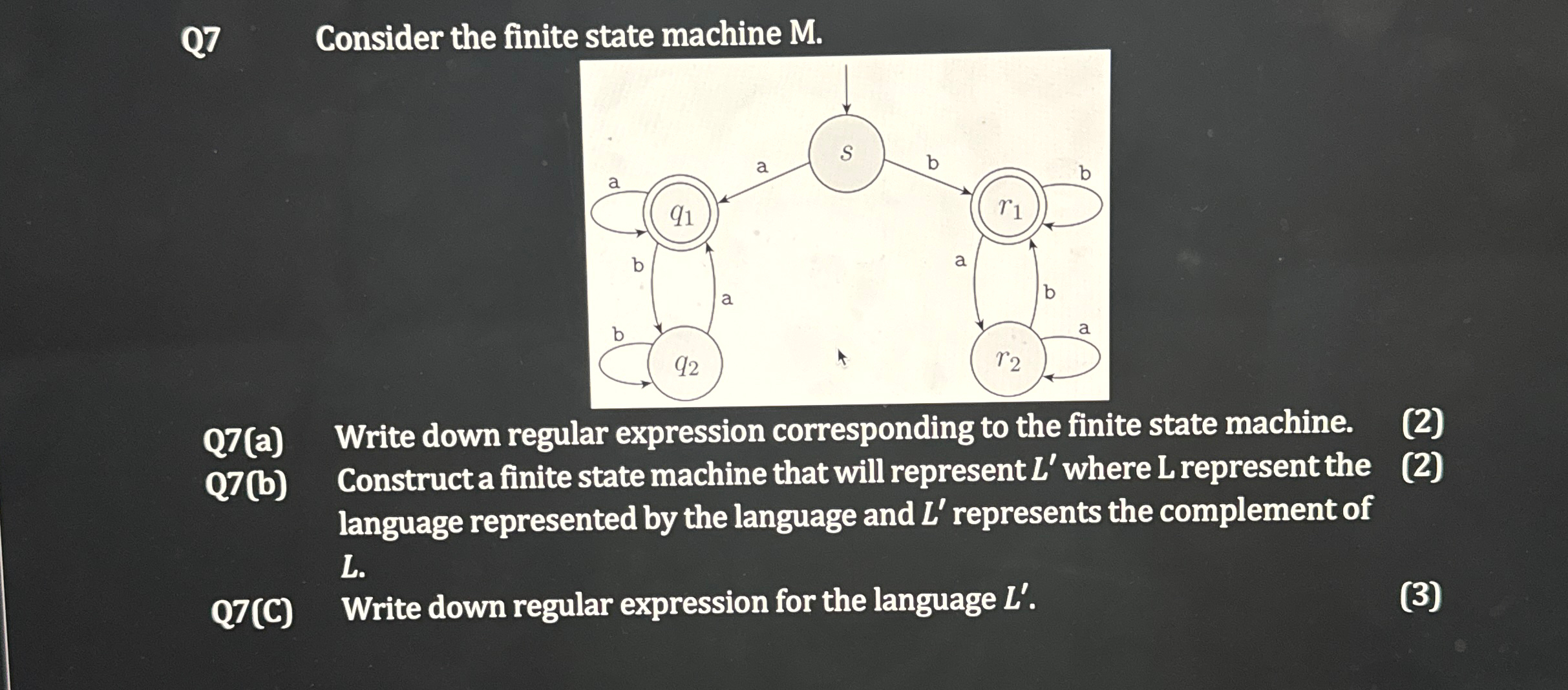 Solved Q7 Consider the finite ctate machine. M.Q7(a) Write | Chegg.com Solved Q7 Consider the finite ctate machine. M.Q7(a) Write | Chegg.com