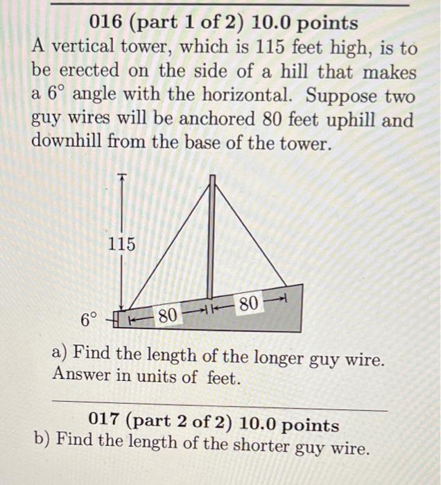 Solved 016 (part 1 of 2) 10.0 points A vertical tower, which | Chegg.com