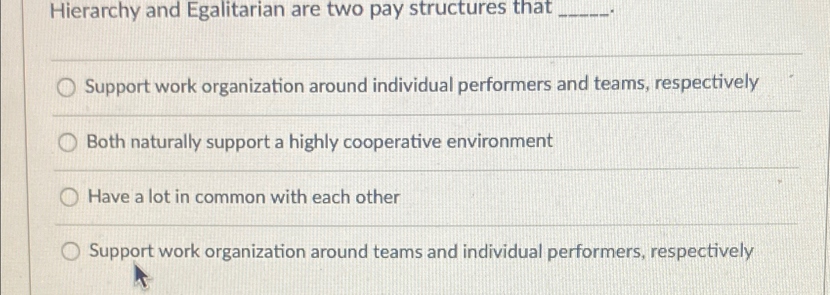 Solved Hierarchy and Egalitarian are two pay structures | Chegg.com