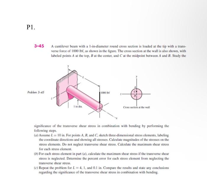 Solved 3 45 A Cantilever Beam With A 1 In Diameter Round