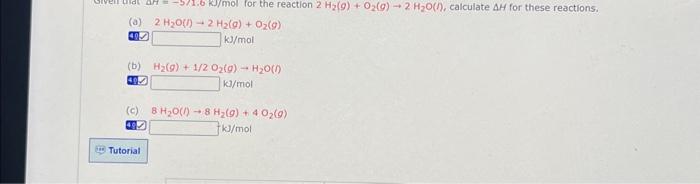 Solved (a) 2H2O(l)−2H2(g)+O2(g) kJ/mol (b) | Chegg.com