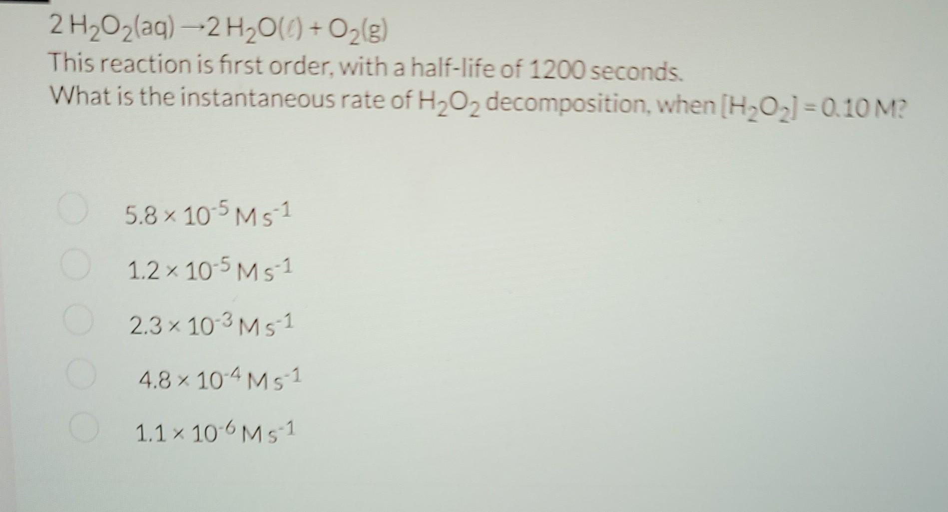 Solved 2H2O2(aq)→2H2O(l)+O2( g) This reaction is first | Chegg.com