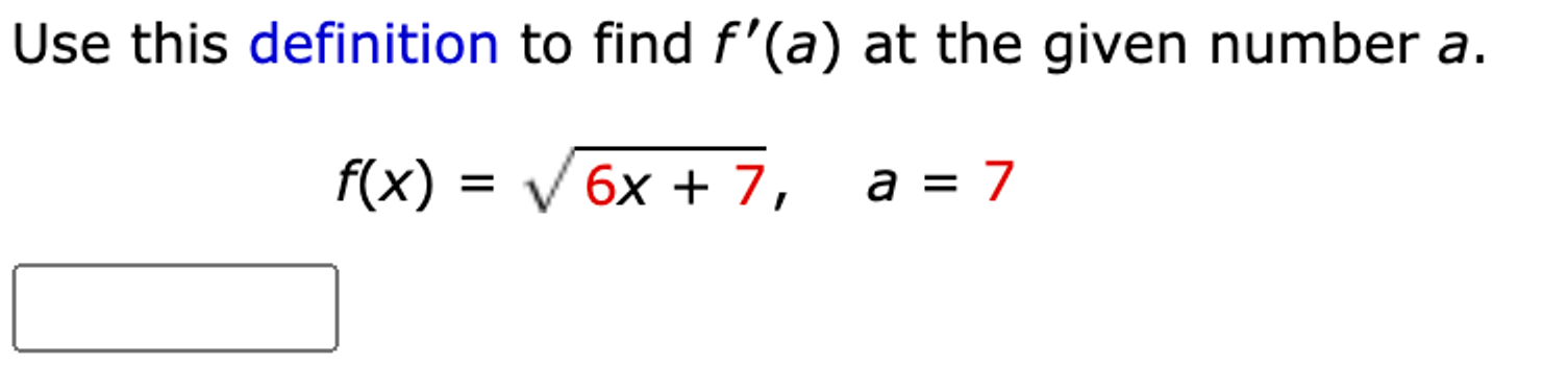 Solved Use this definition to find f'(a) ﻿at the given | Chegg.com