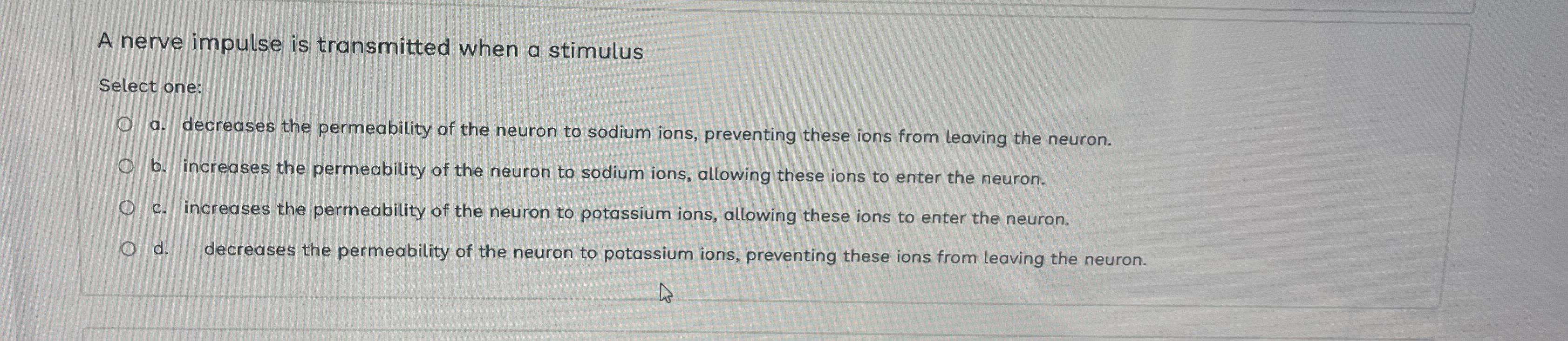 Solved A nerve impulse is transmitted when a stimulusSelect | Chegg.com