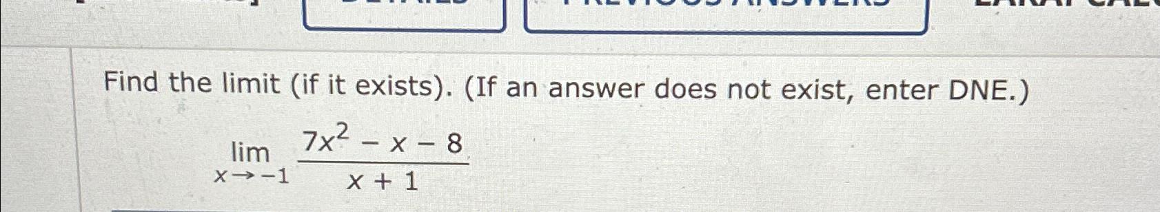 Solved Find the limit (if it exists). (If an answer does not | Chegg.com