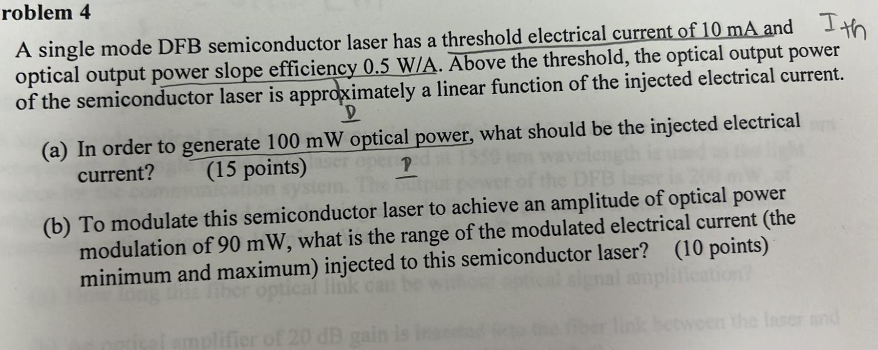 Solved A single mode DFB semiconductor laser has a threshold | Chegg.com