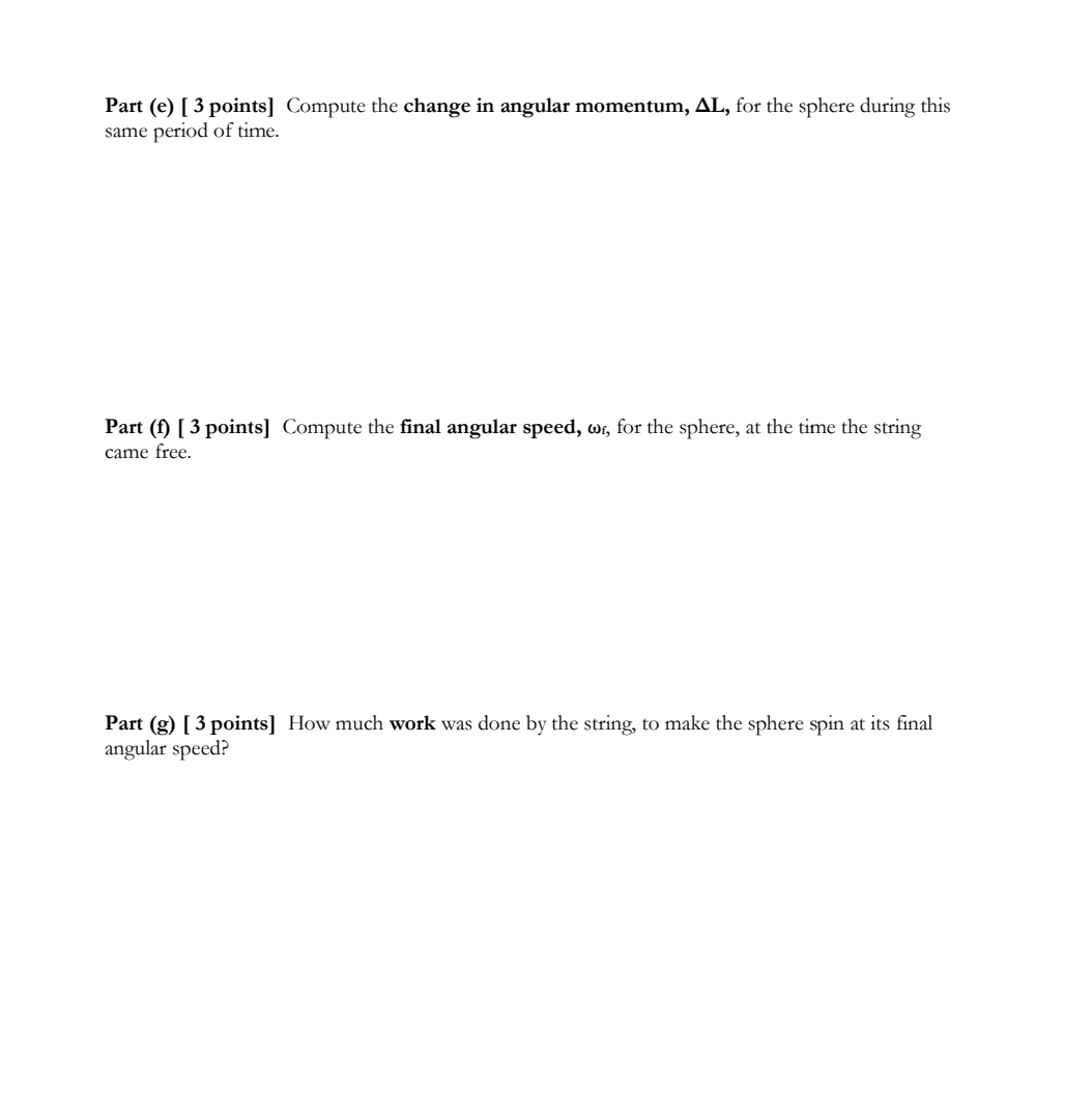Solved Problem 8 [25 points] A solid sphere is held in place | Chegg.com