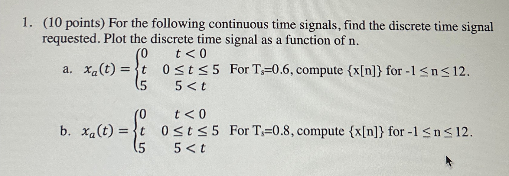Solved (10 ﻿points) ﻿For the following continuous time | Chegg.com