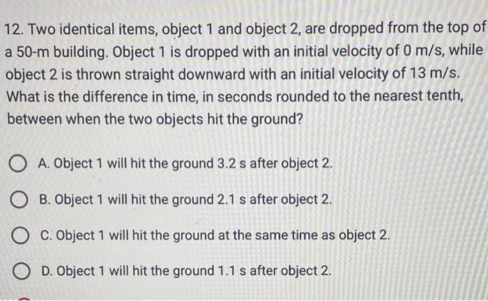 Solved 12. Two identical items, object 1 and object 2 , are | Chegg.com