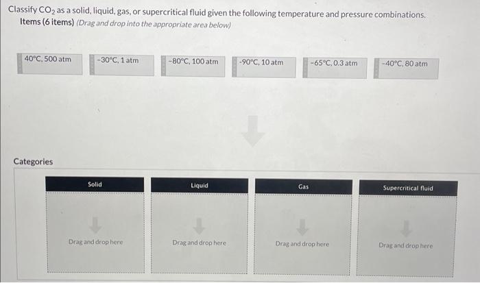Solved Classify CO2 as a solid, liquid, gas, or | Chegg.com